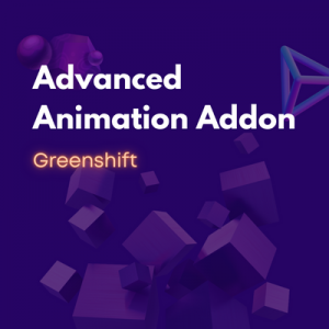 Greenshift - Advanced Animation Addon - TheDevKit